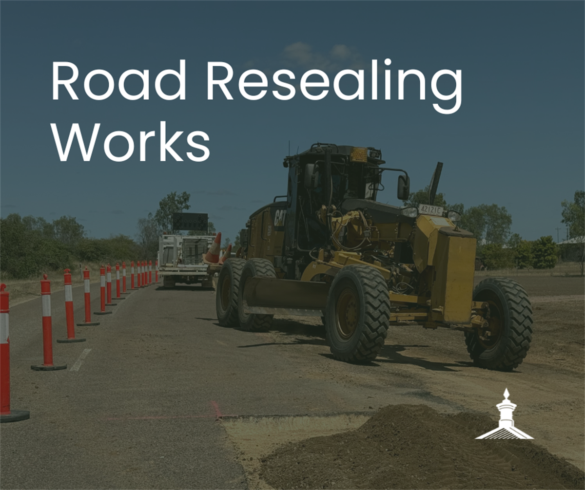 Road Resealing Program | Charters Towers Regional Council