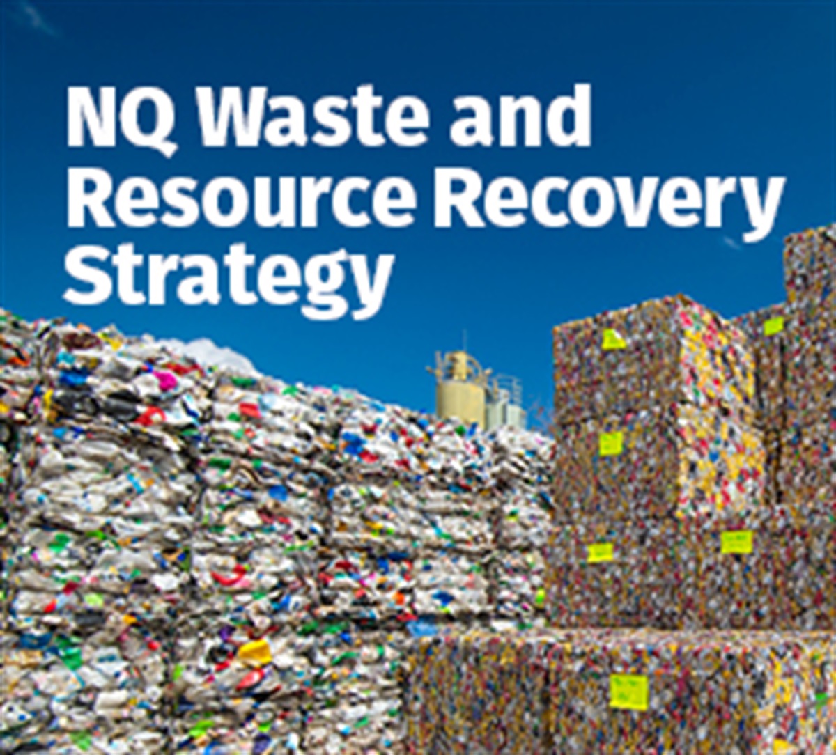 NQ Waste & Resource Recovery Strategy | Charters Towers Regional Council